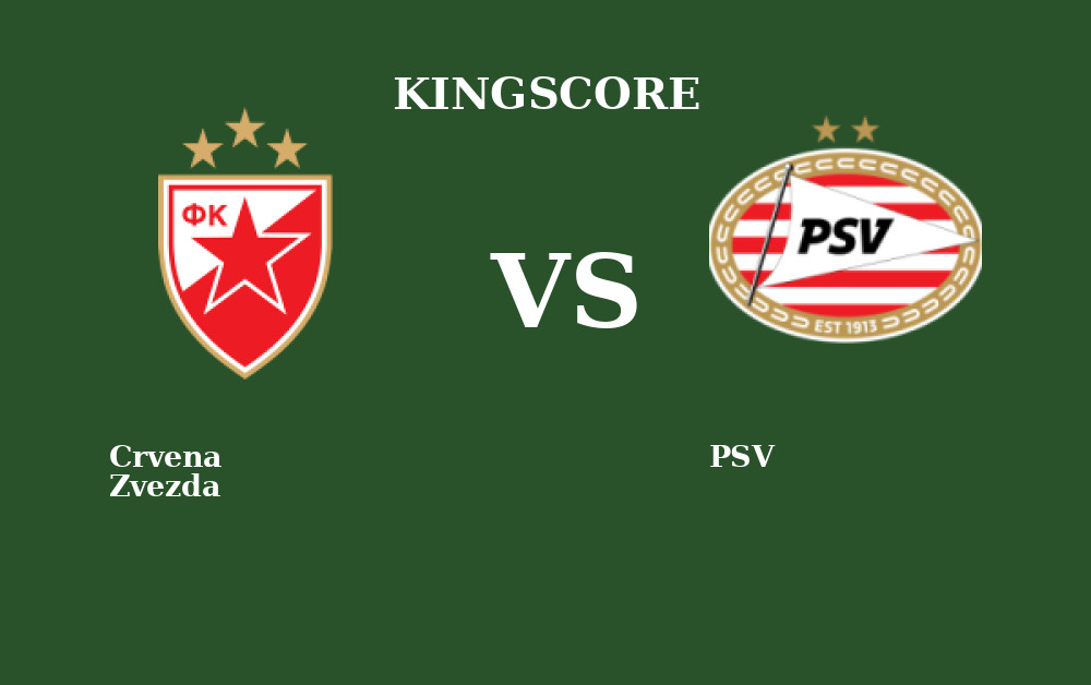 Em Directo: Crvena Zvezda vs PSV - Liga dos Campeões da UEFA | Acompanhe o Resultado ao Vivo ...